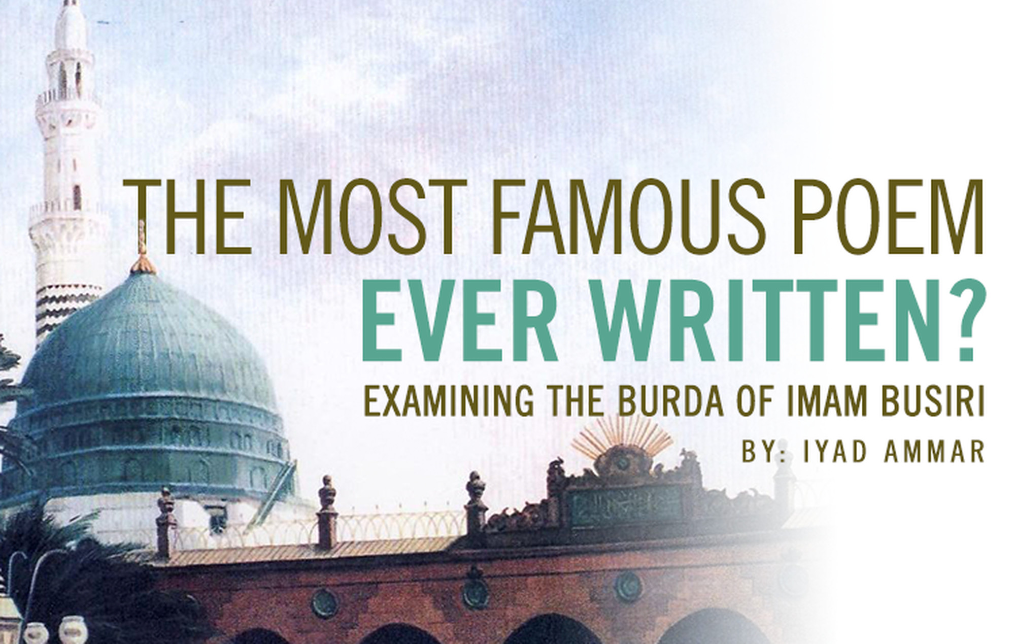 The Most Famous Poem Ever Written: Examining the Burda of Imam al ...